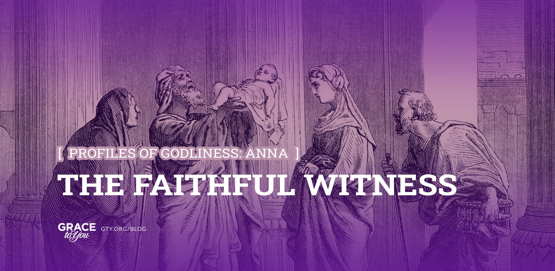 Anna: The Faithful Witness