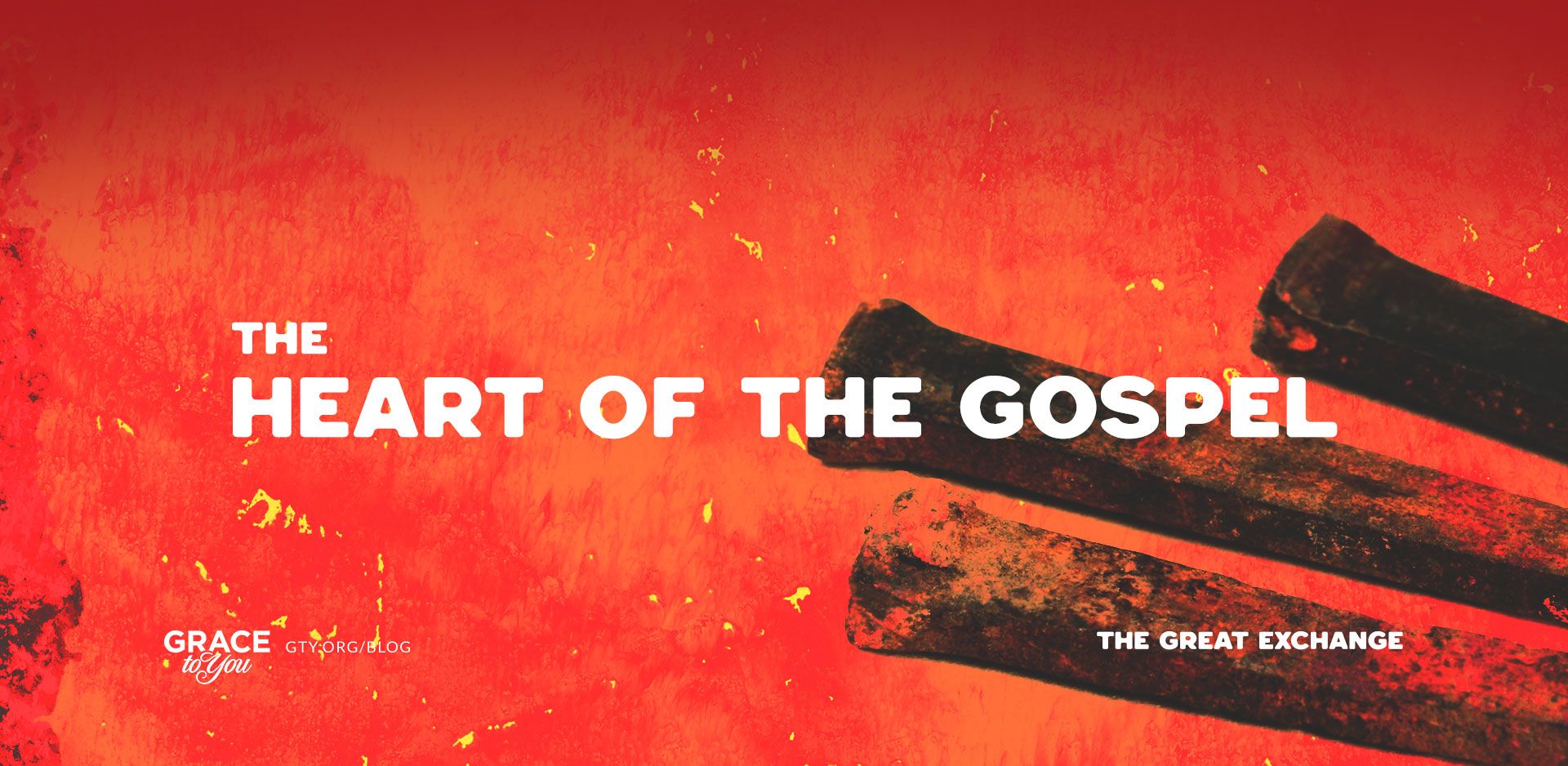The Heart of the Gospel