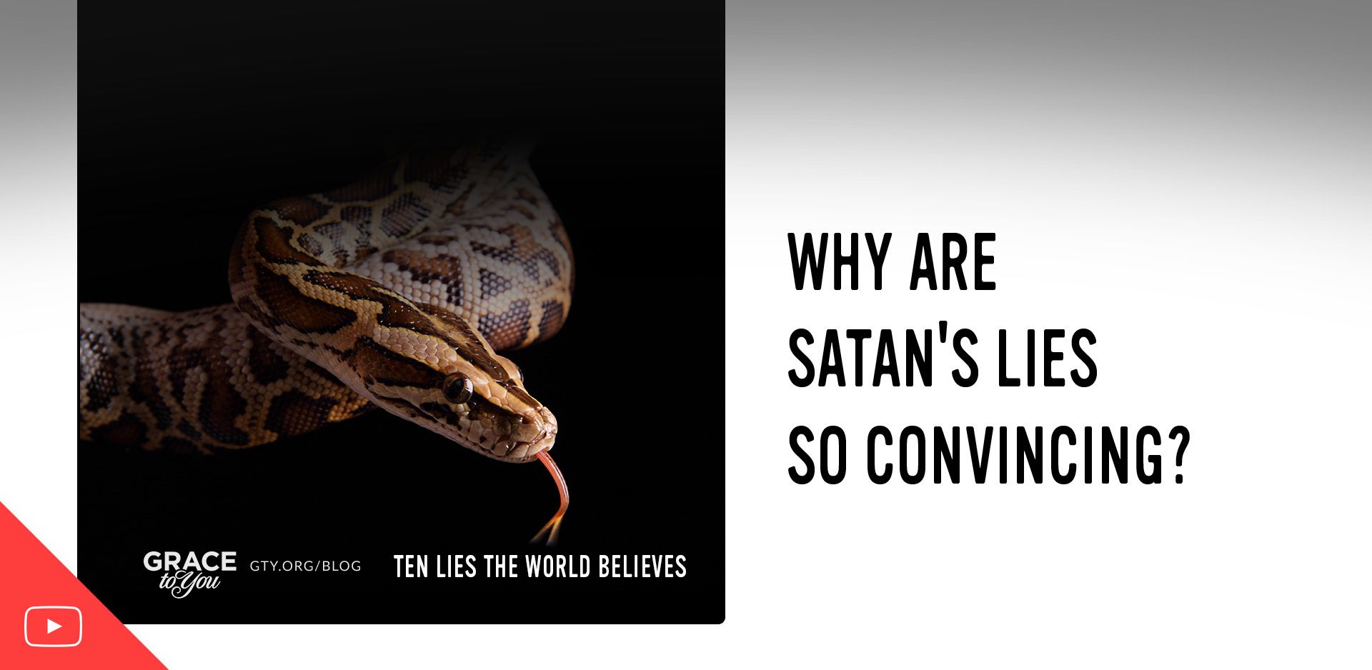 Why Are Satan’s Lies So Convincing?