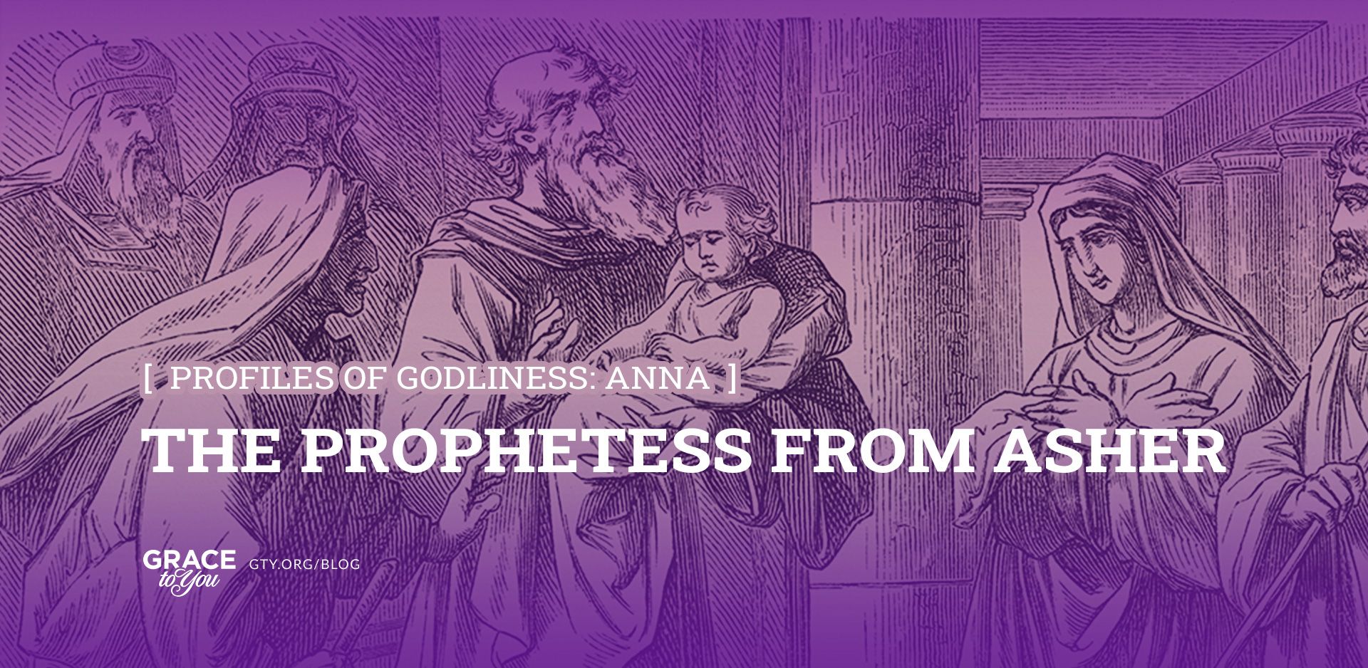 Anna: The Prophetess from Asher