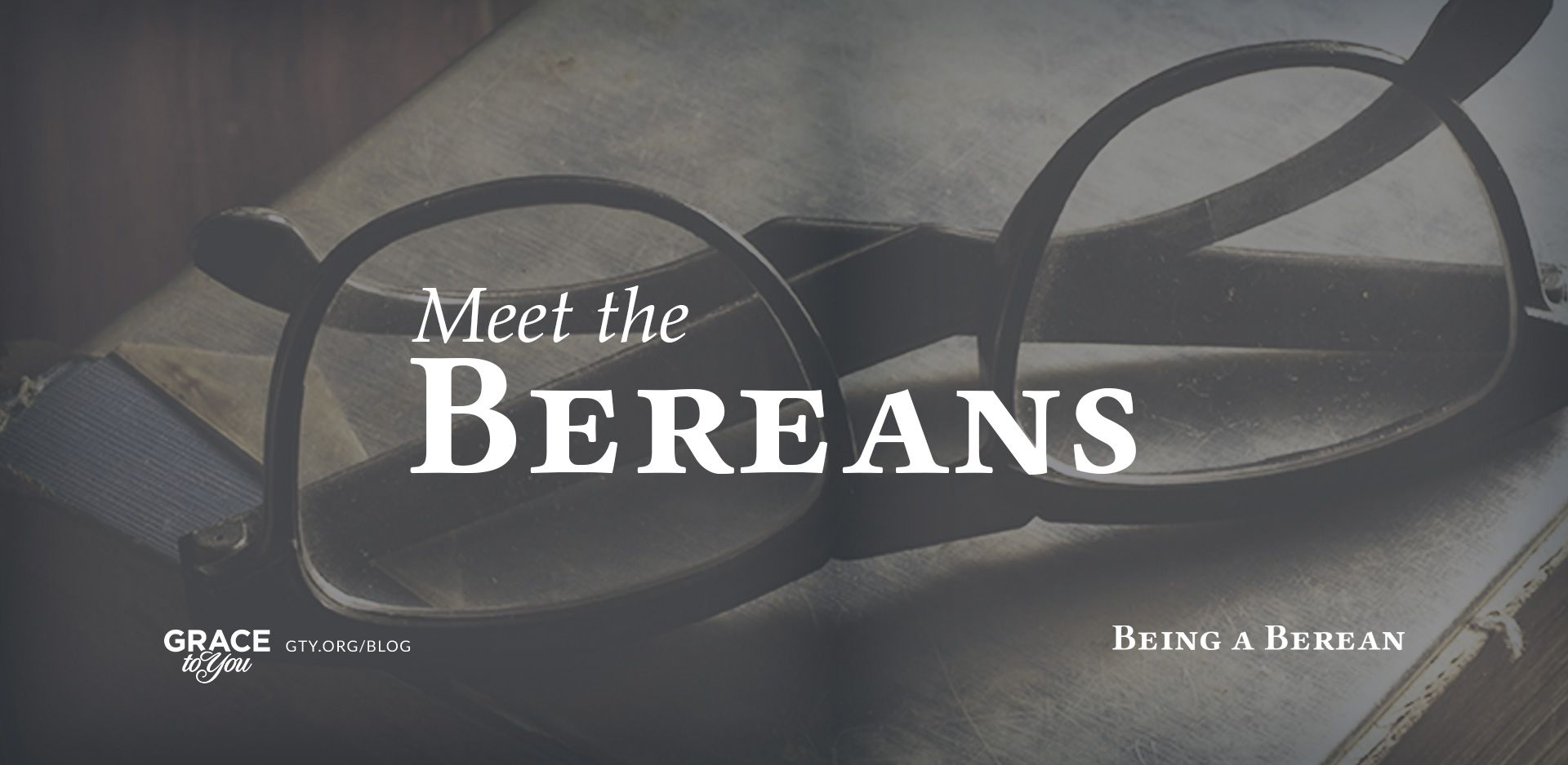 Meet the Bereans