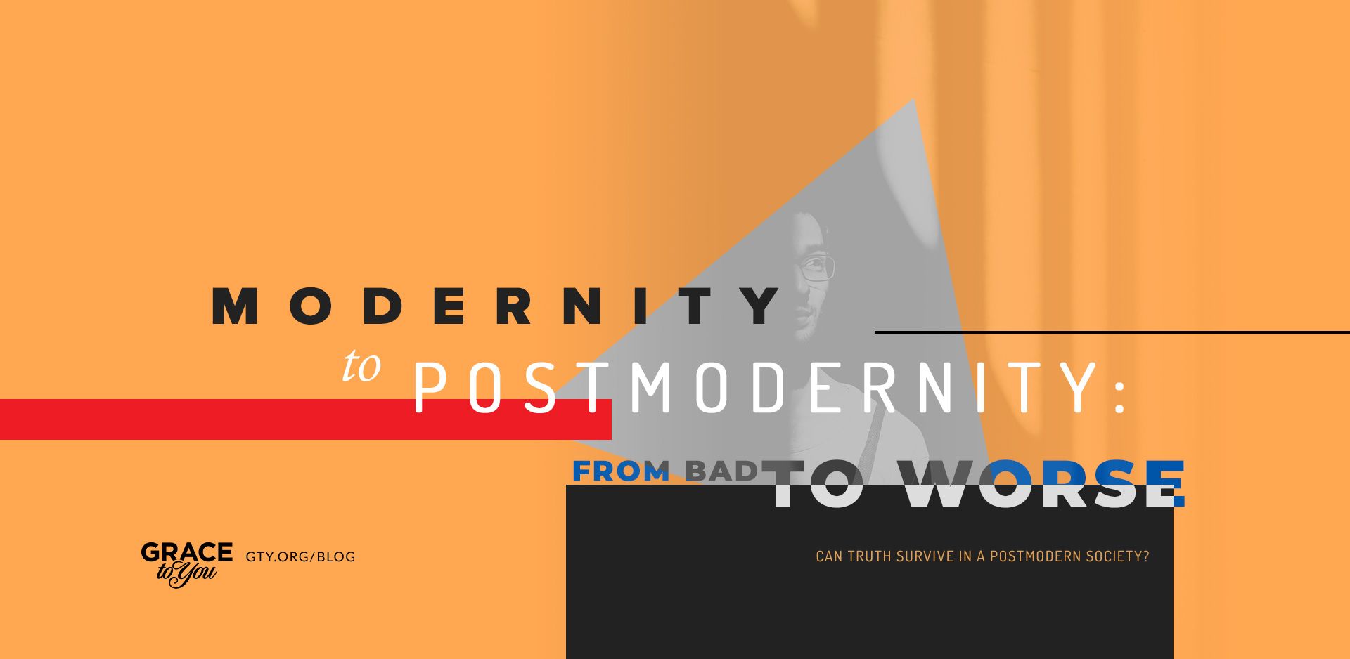 Modernity to Postmodernity: From Bad to Worse