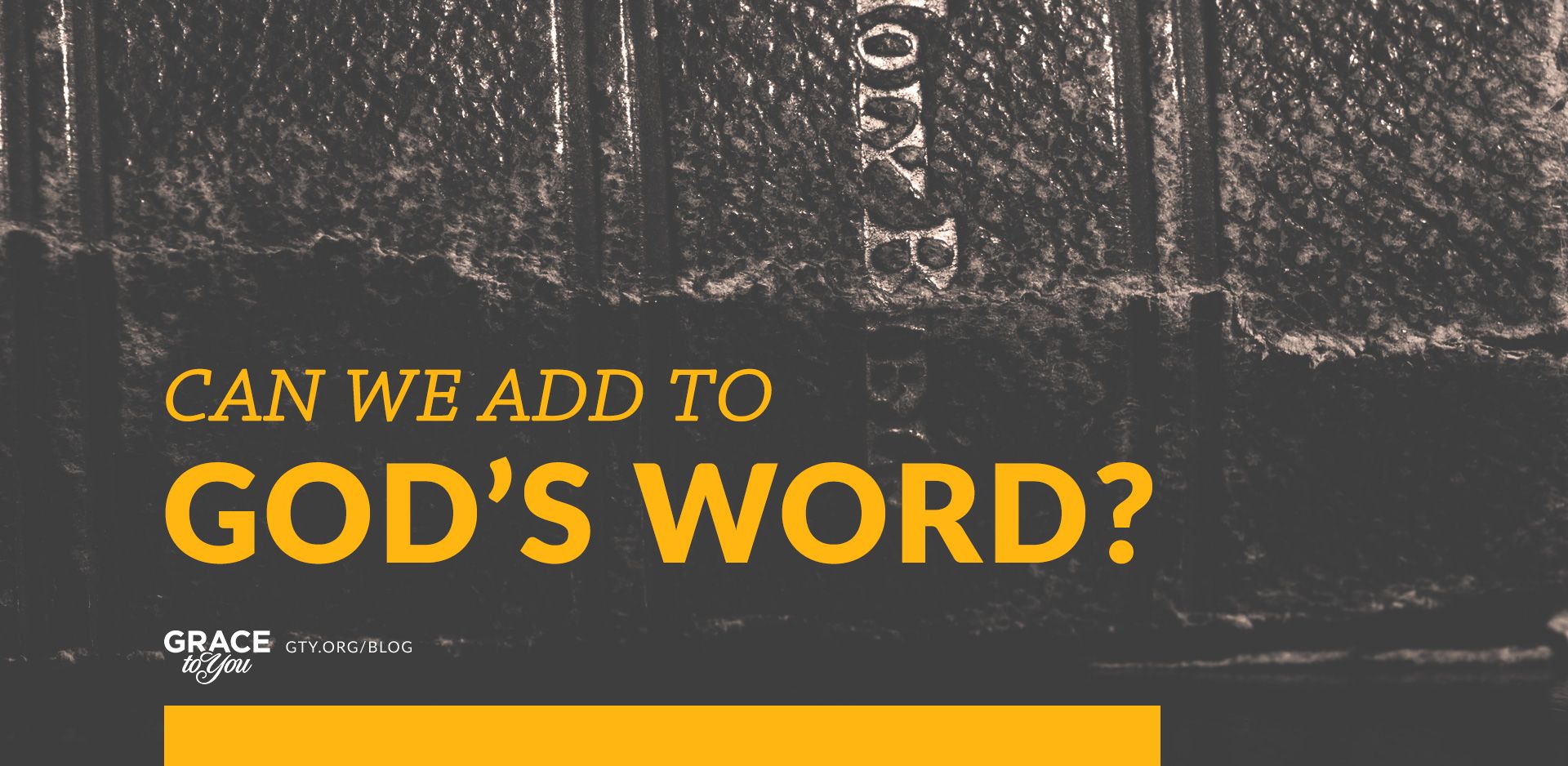 Can We Add to God's Word?