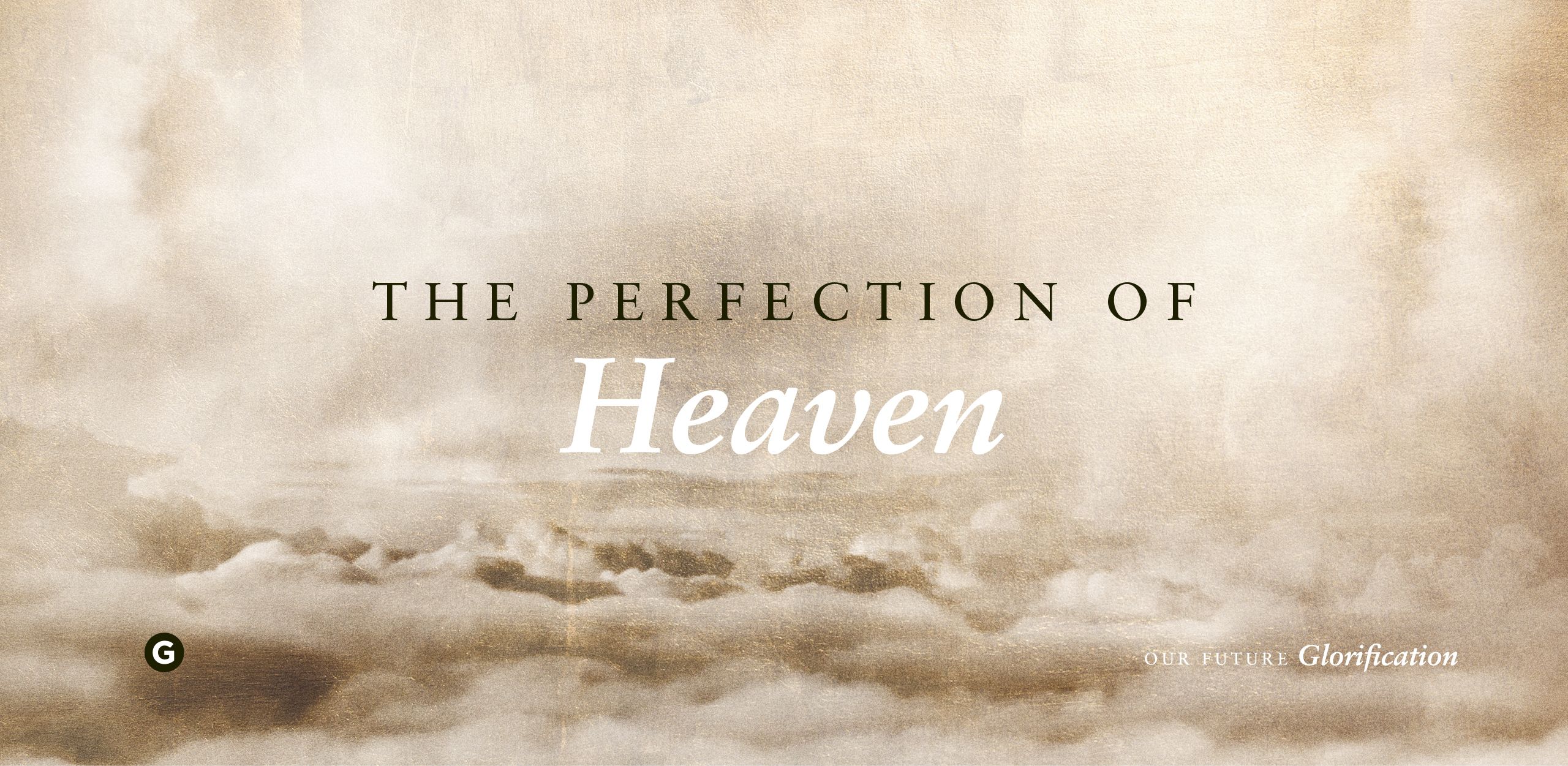 The Perfection of Heaven
