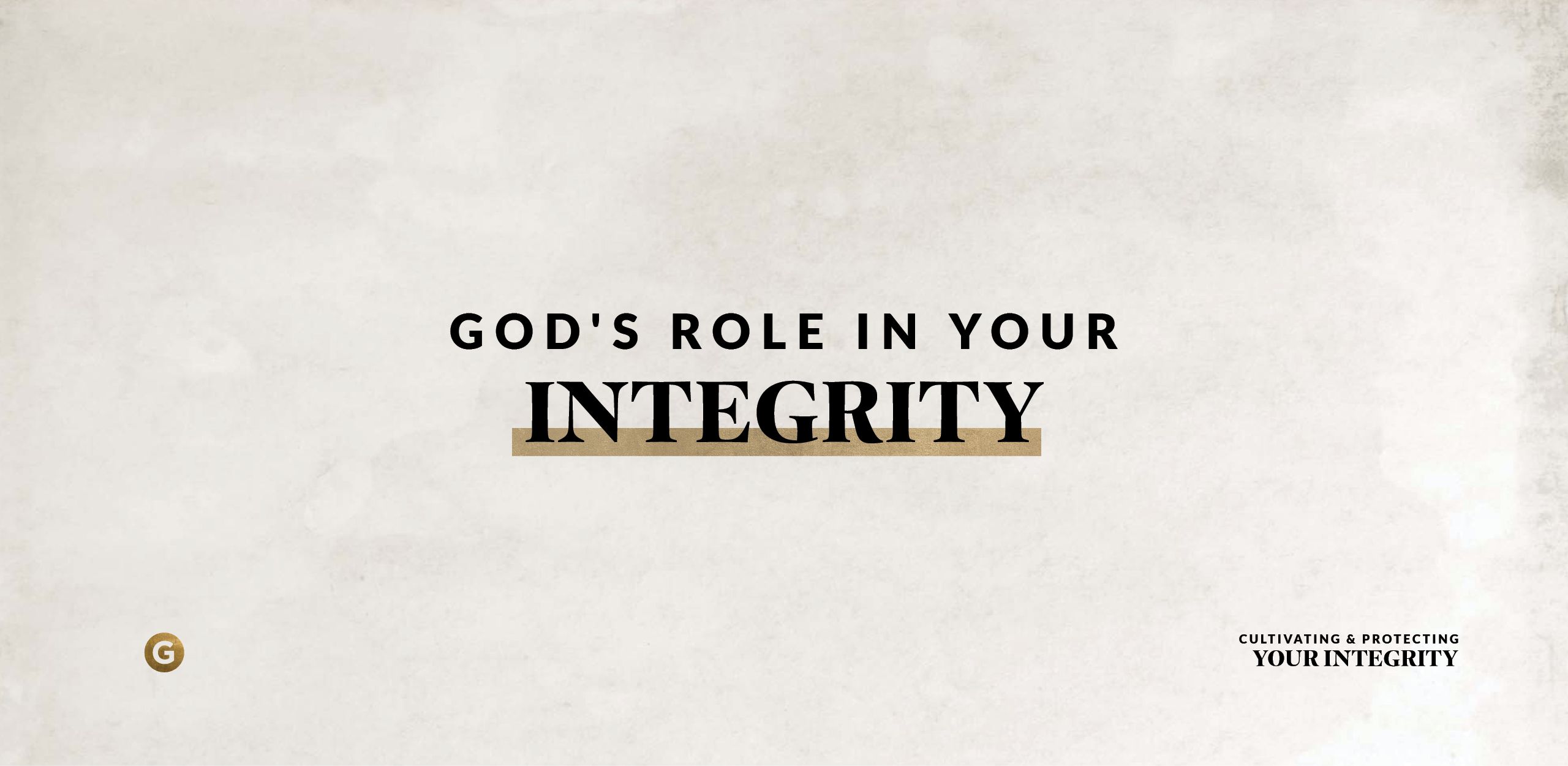 God's Role in Your Integrity