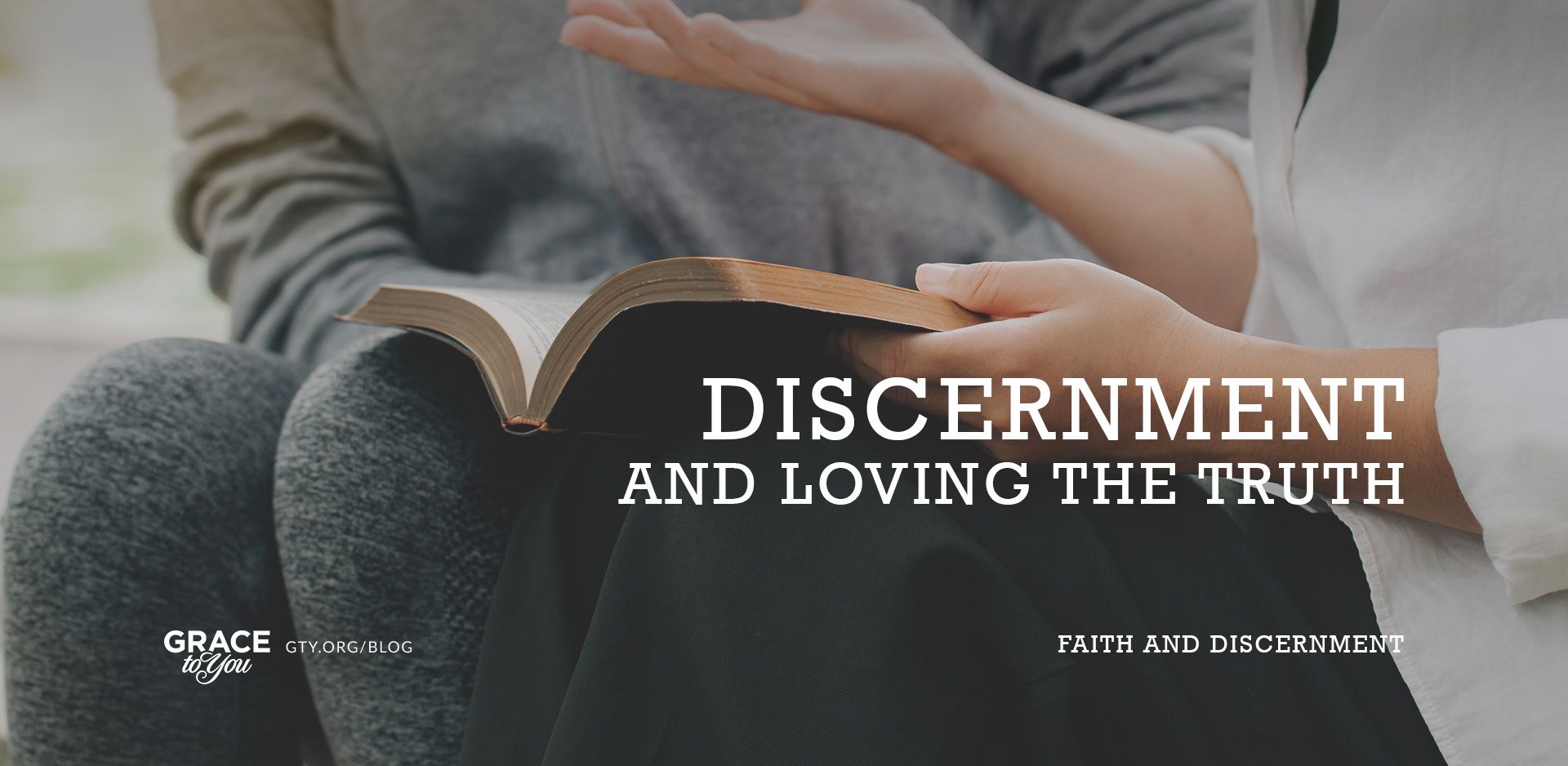 Discernment and Loving the Truth