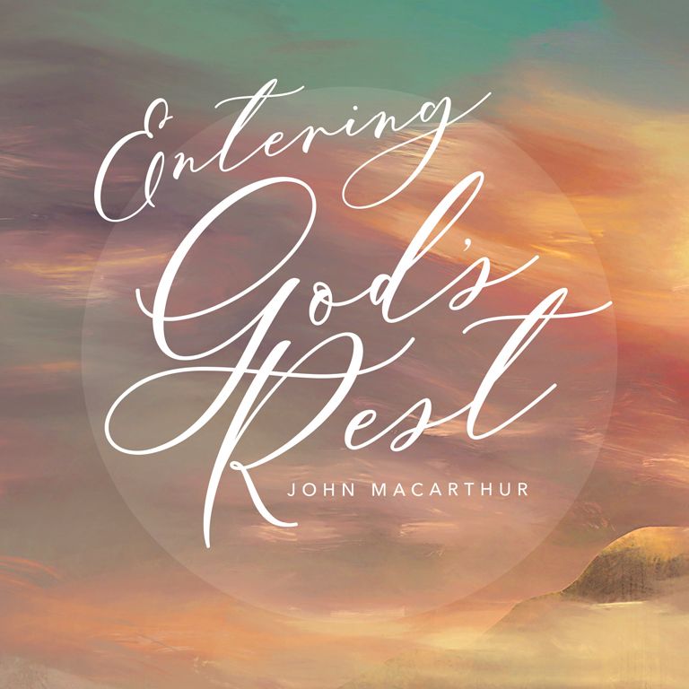 Entering God's Rest