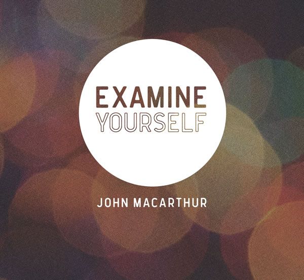 Examine Yourself
