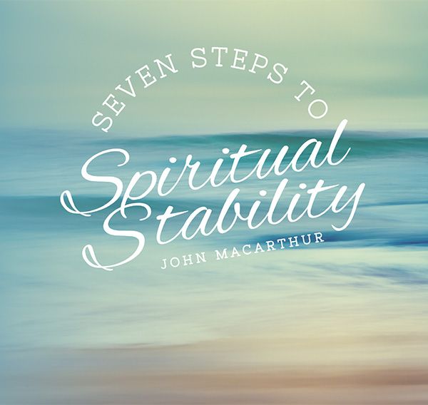 Seven Steps to Spiritual Stability