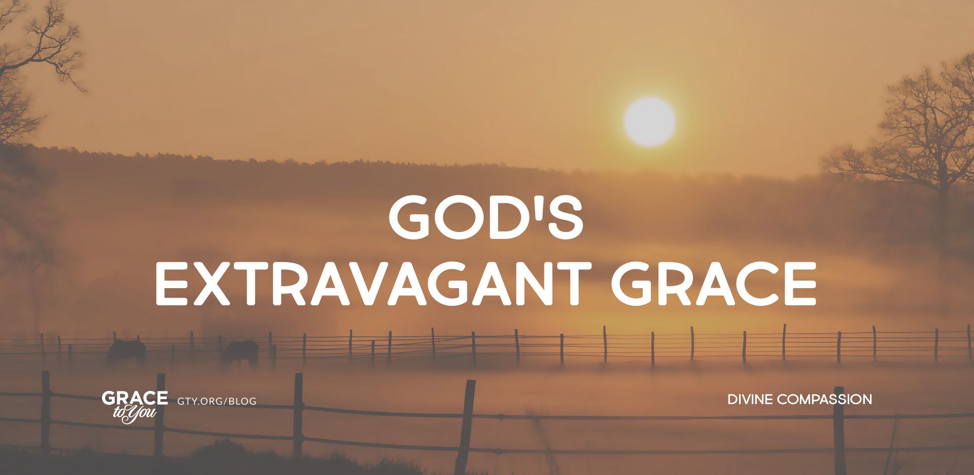 God’s Extravagant Grace