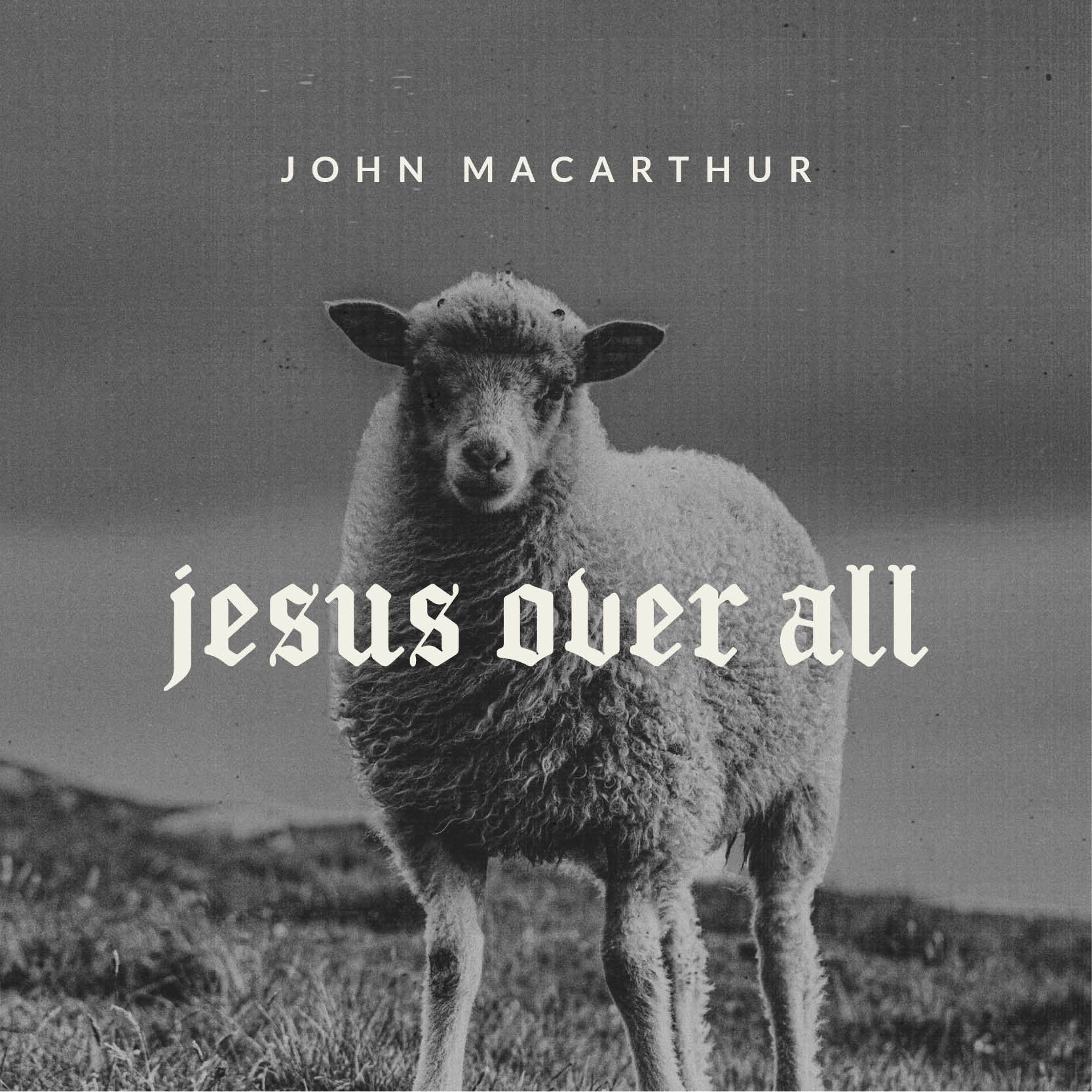 Jesus Over All