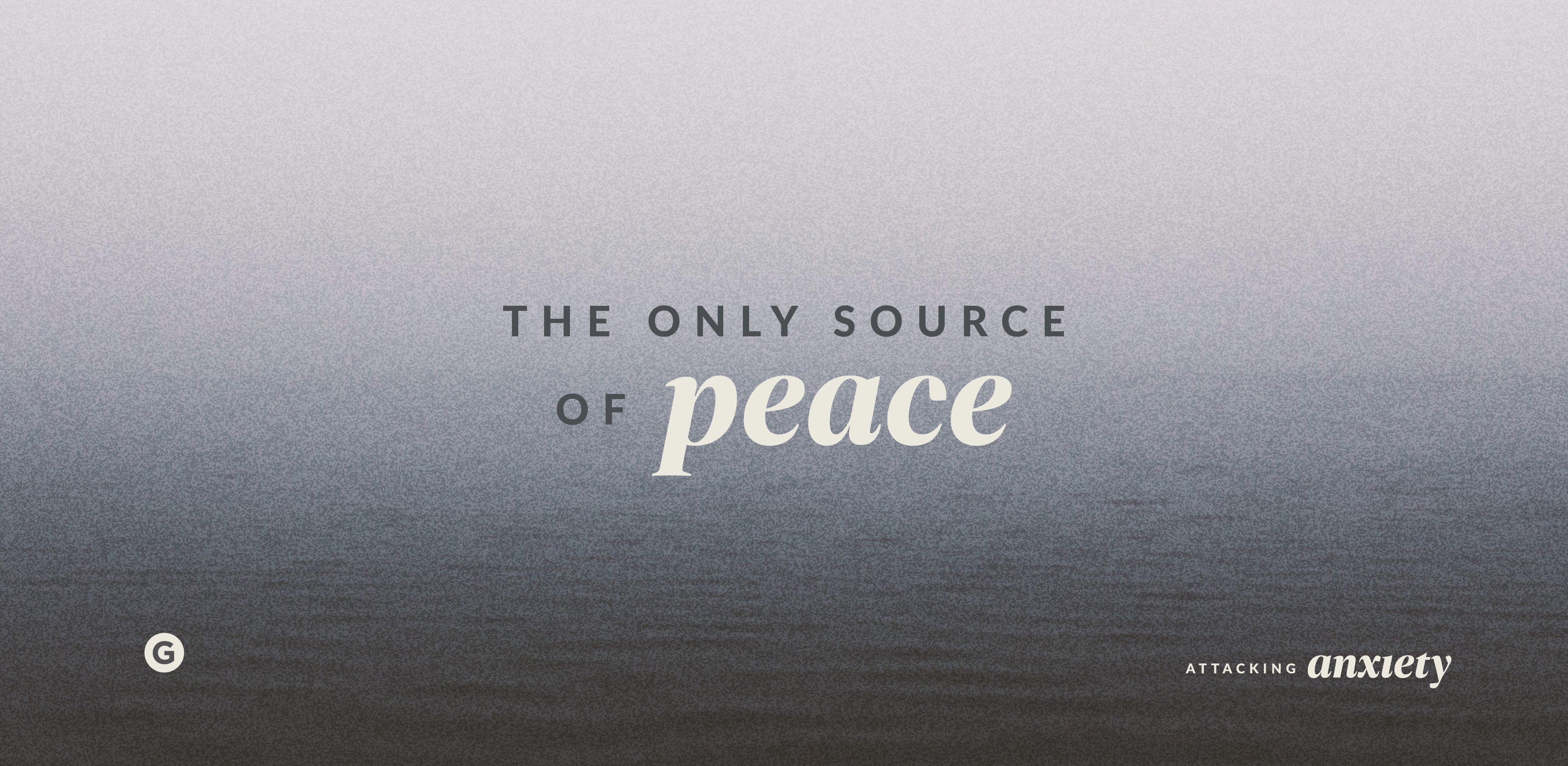 The Only Source of Peace