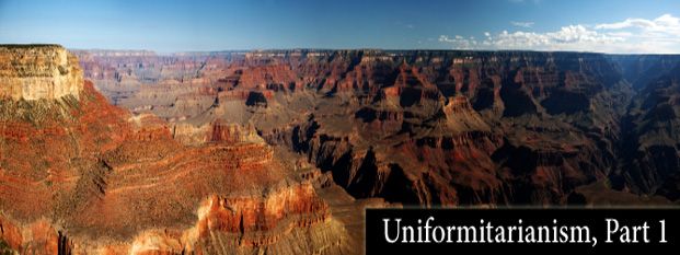 Uniformitarianism, Part 1