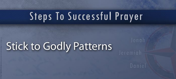 Steps to Successful Prayer, Part 6