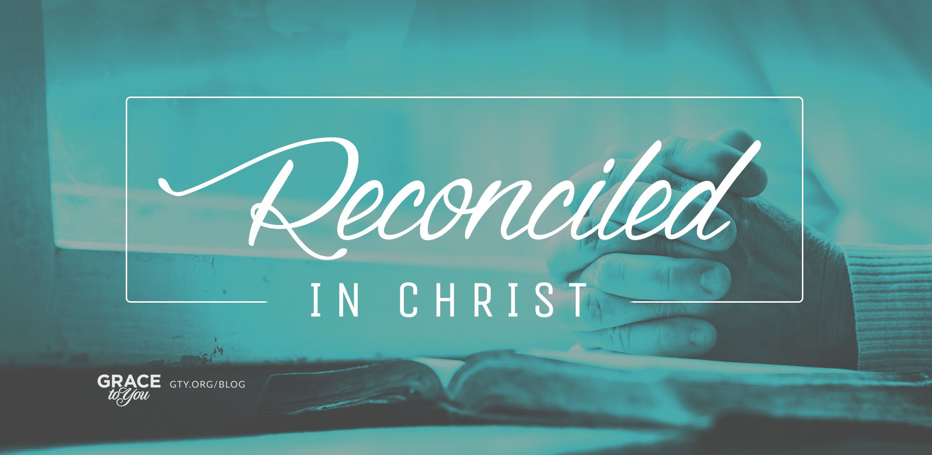 Reconciled in Christ