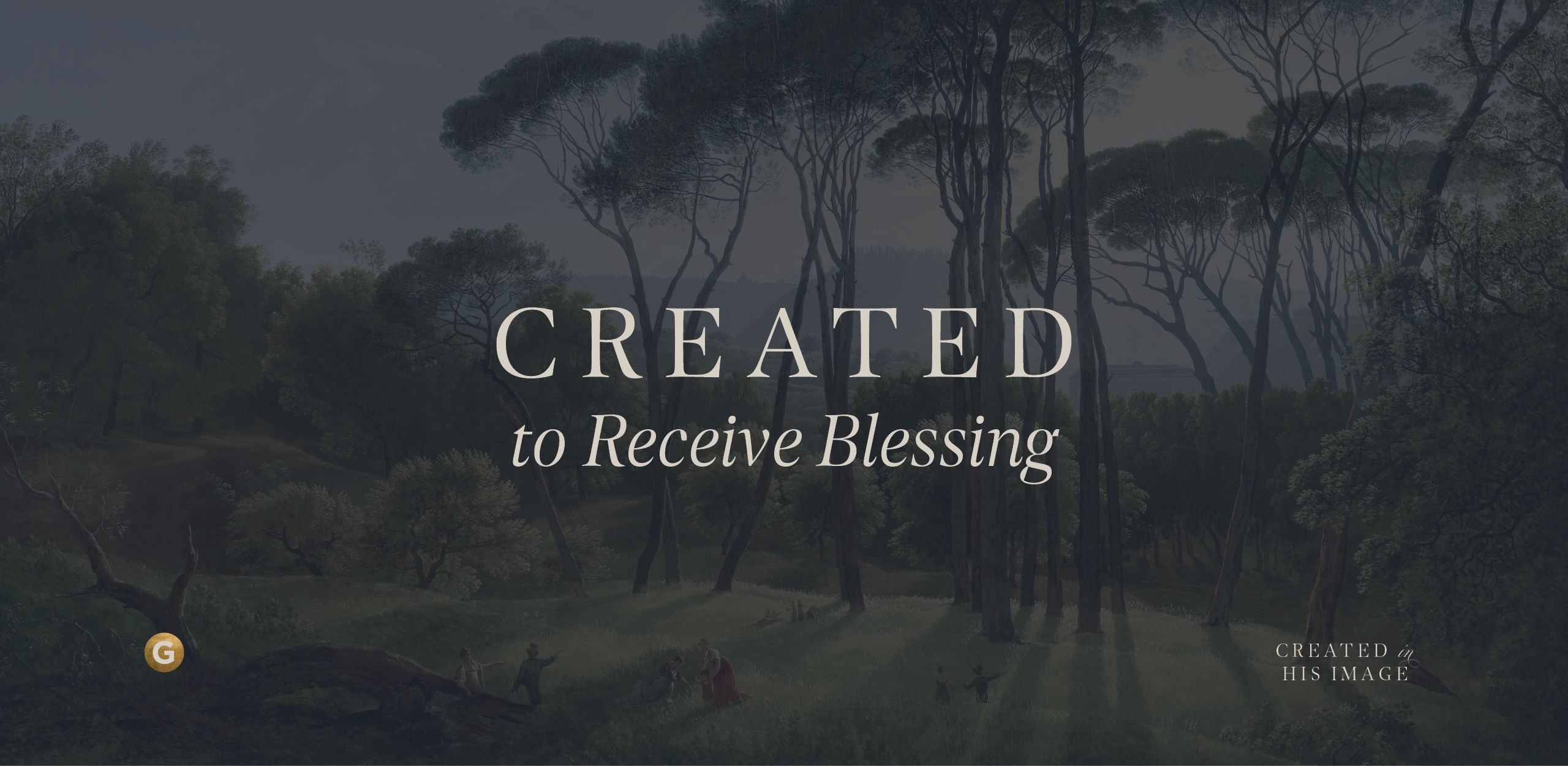 Created to Receive Blessing