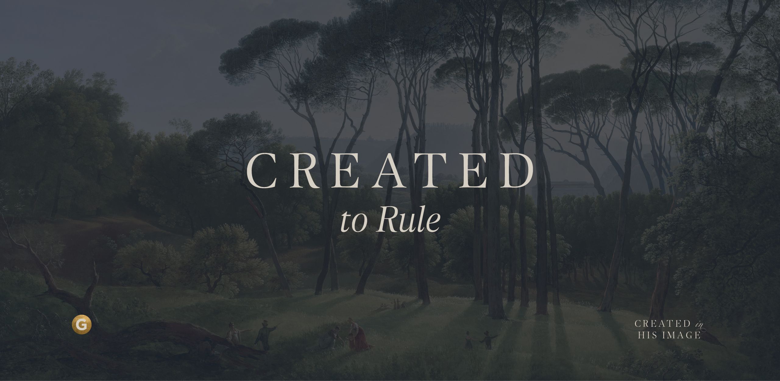 Created to Rule