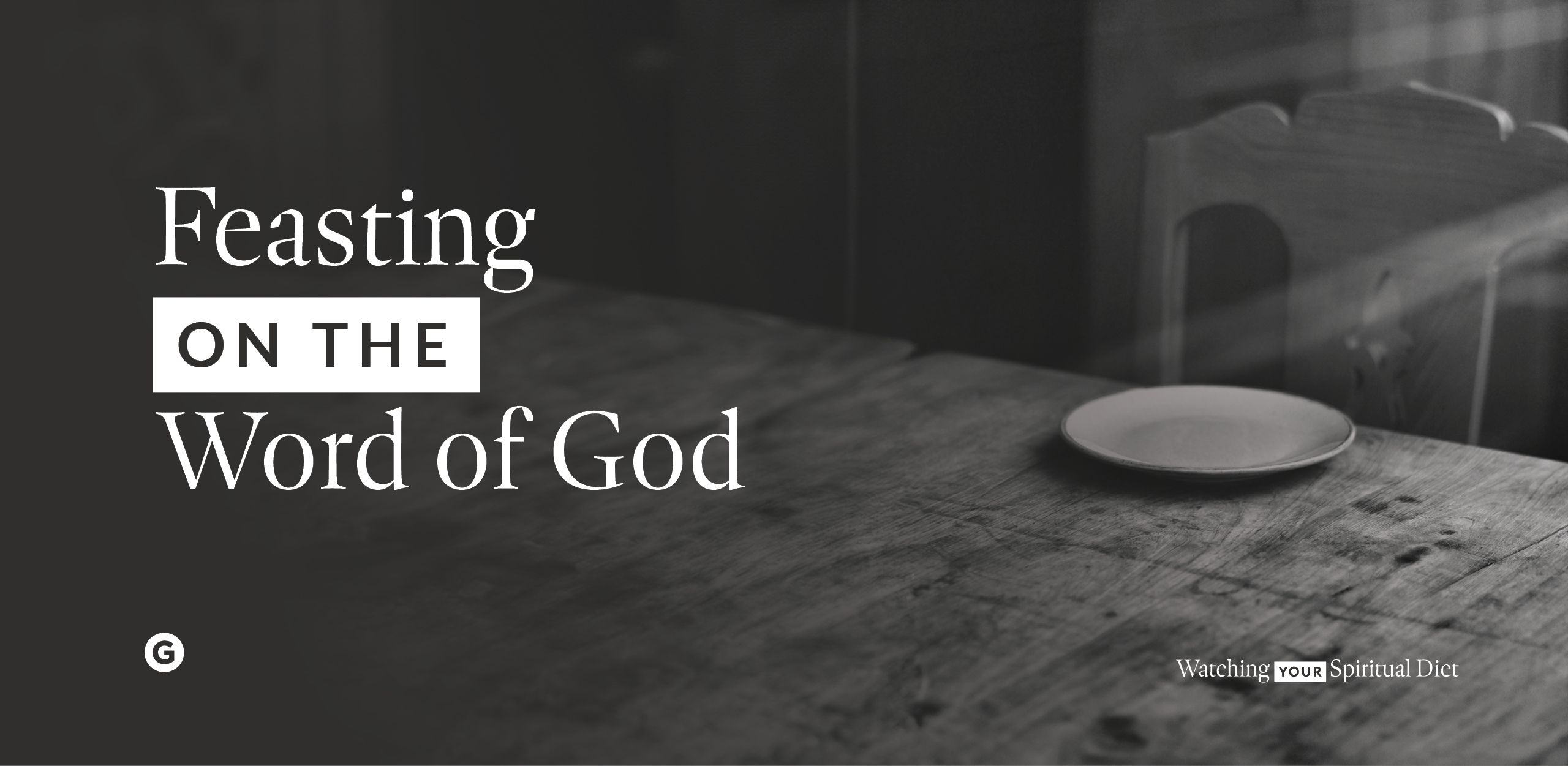 Feasting on the Word of God