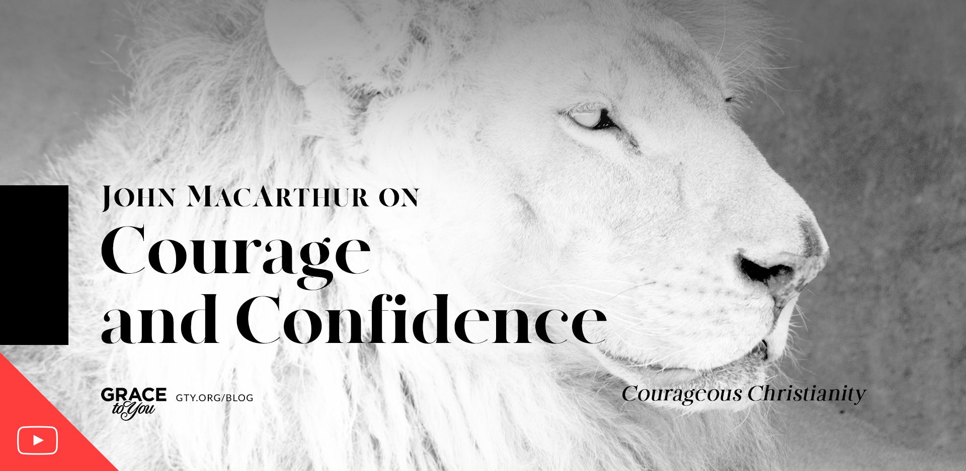 John MacArthur on Courage and Confidence