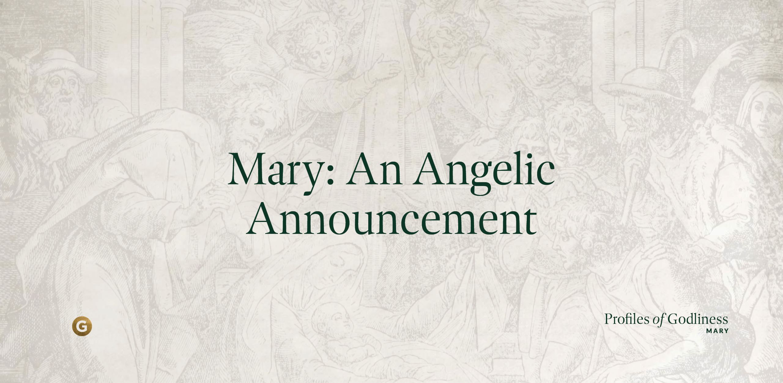 Mary: An Angelic Announcement