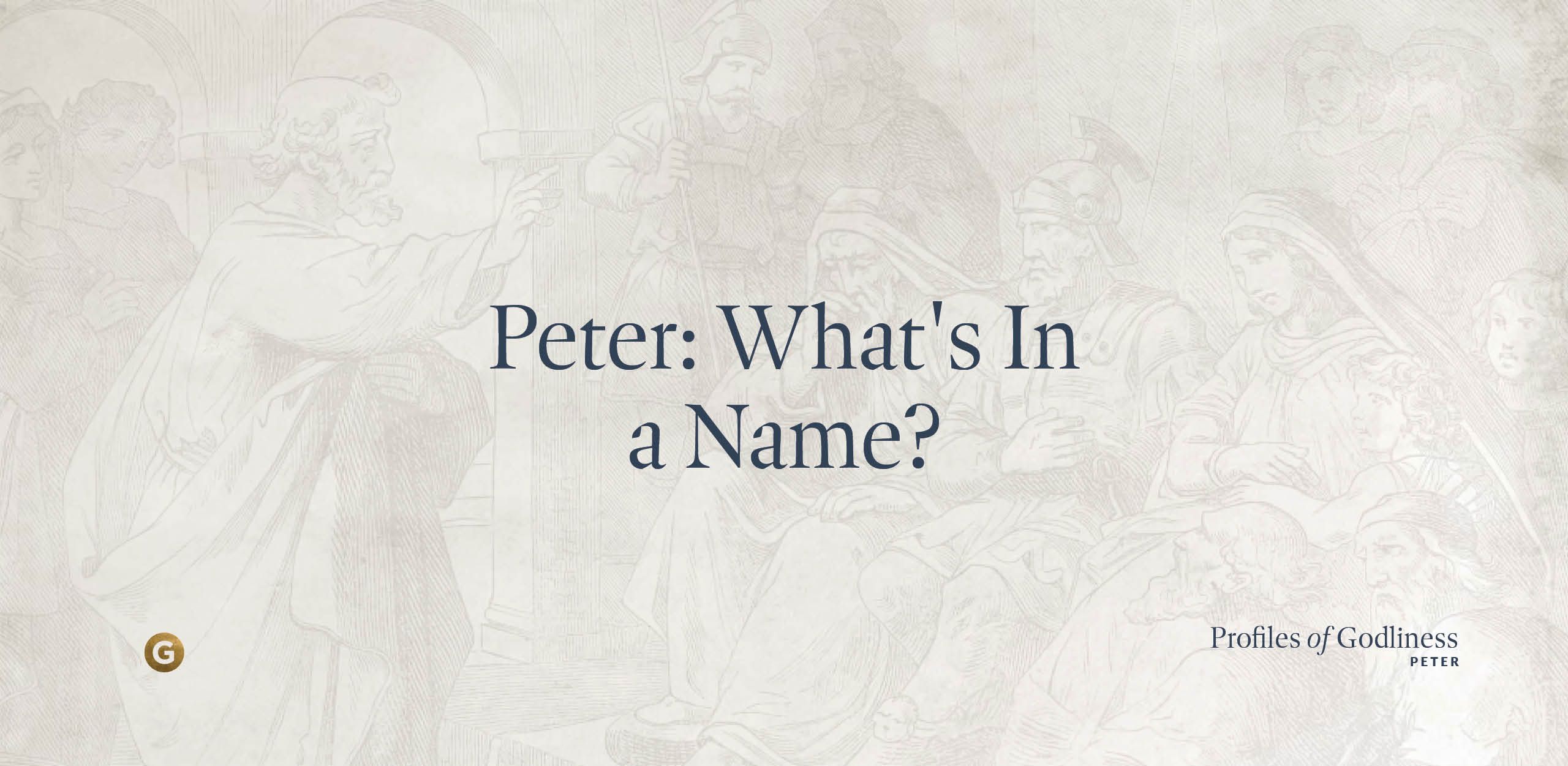 Peter: What’s in a Name?