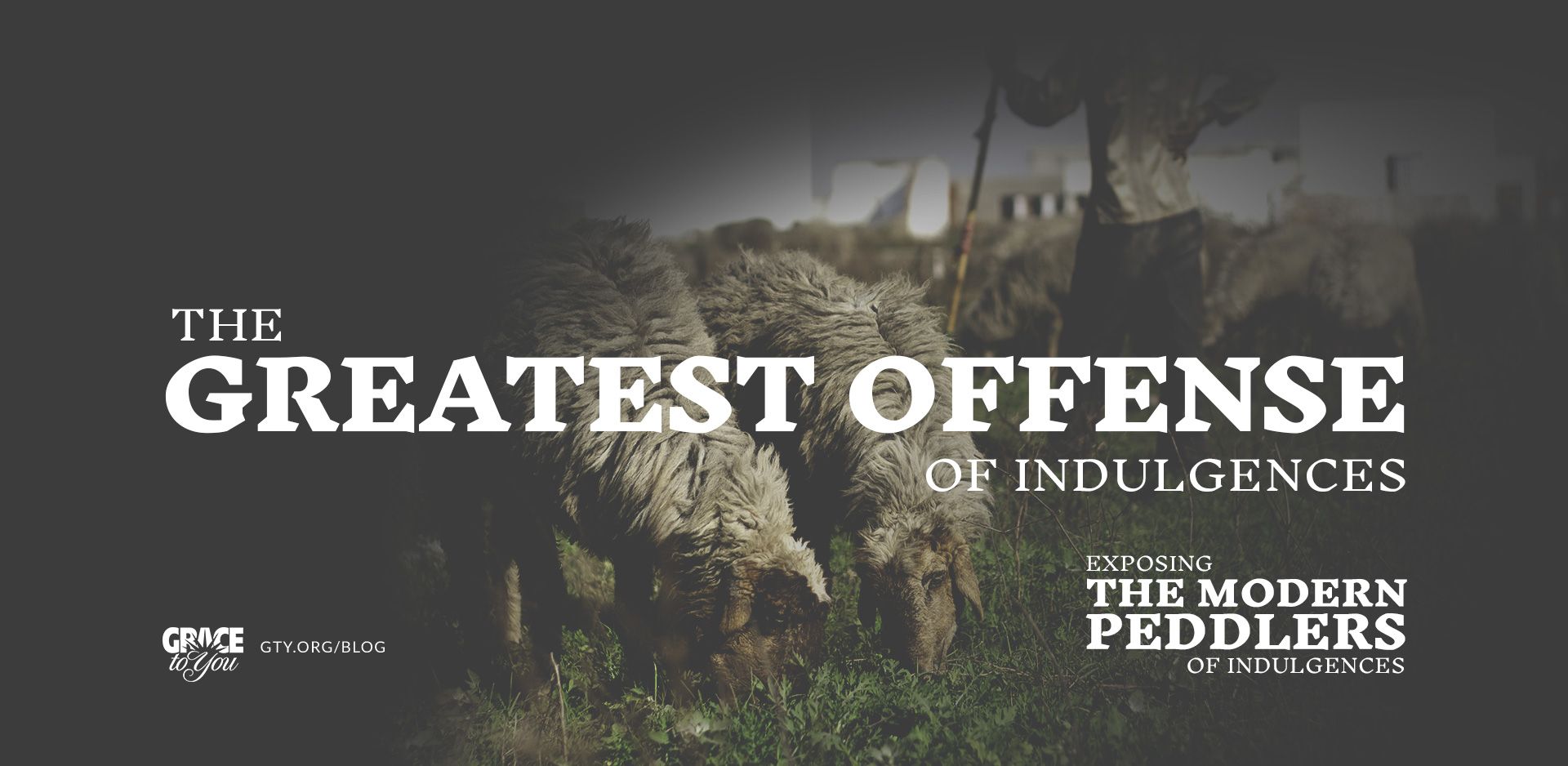 The Greatest Offense of Indulgences